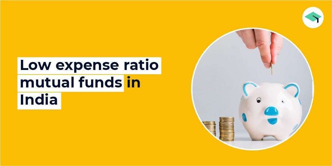 Best Low Expense Ratio Mutual Funds In India Best Low Expense Ratio Mutual Funds In India